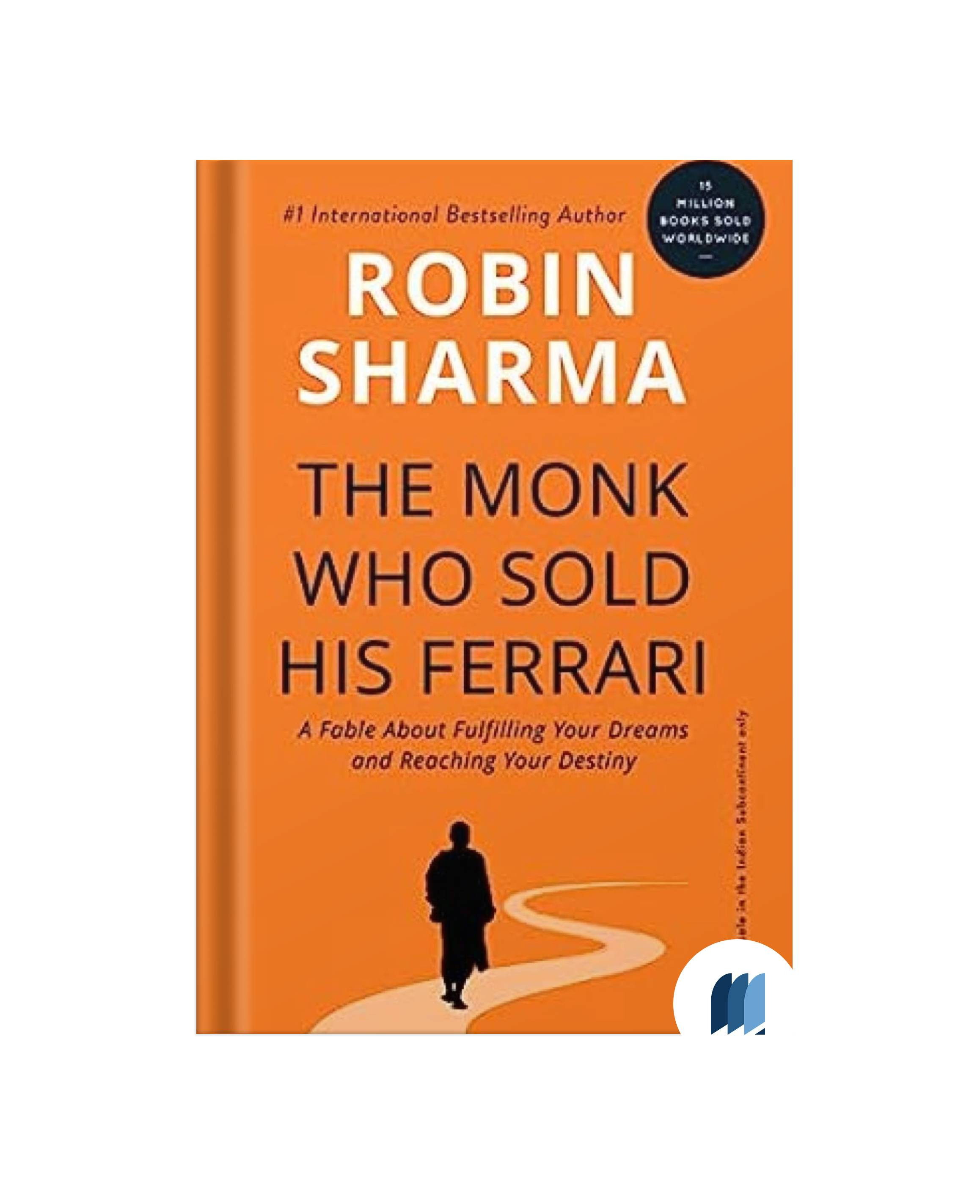The Monk Who Sold His Ferrari by Robin Sharma book free pdf download | Bookdio
